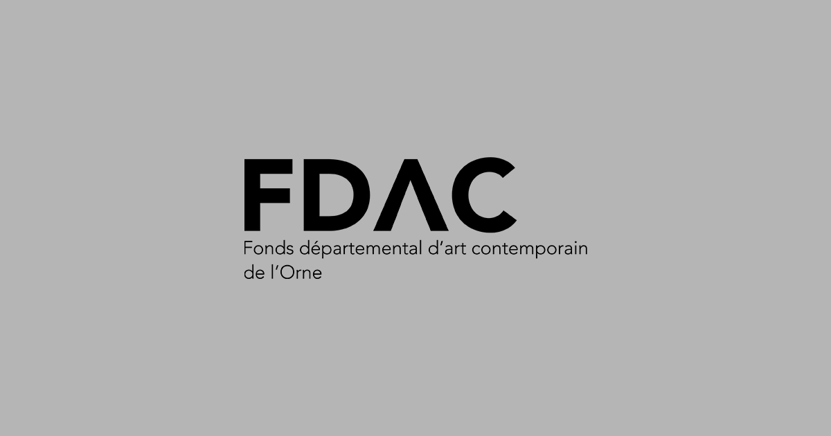 FDAC – Fonds Départemental d'Art Contemporain – Orne Culture
